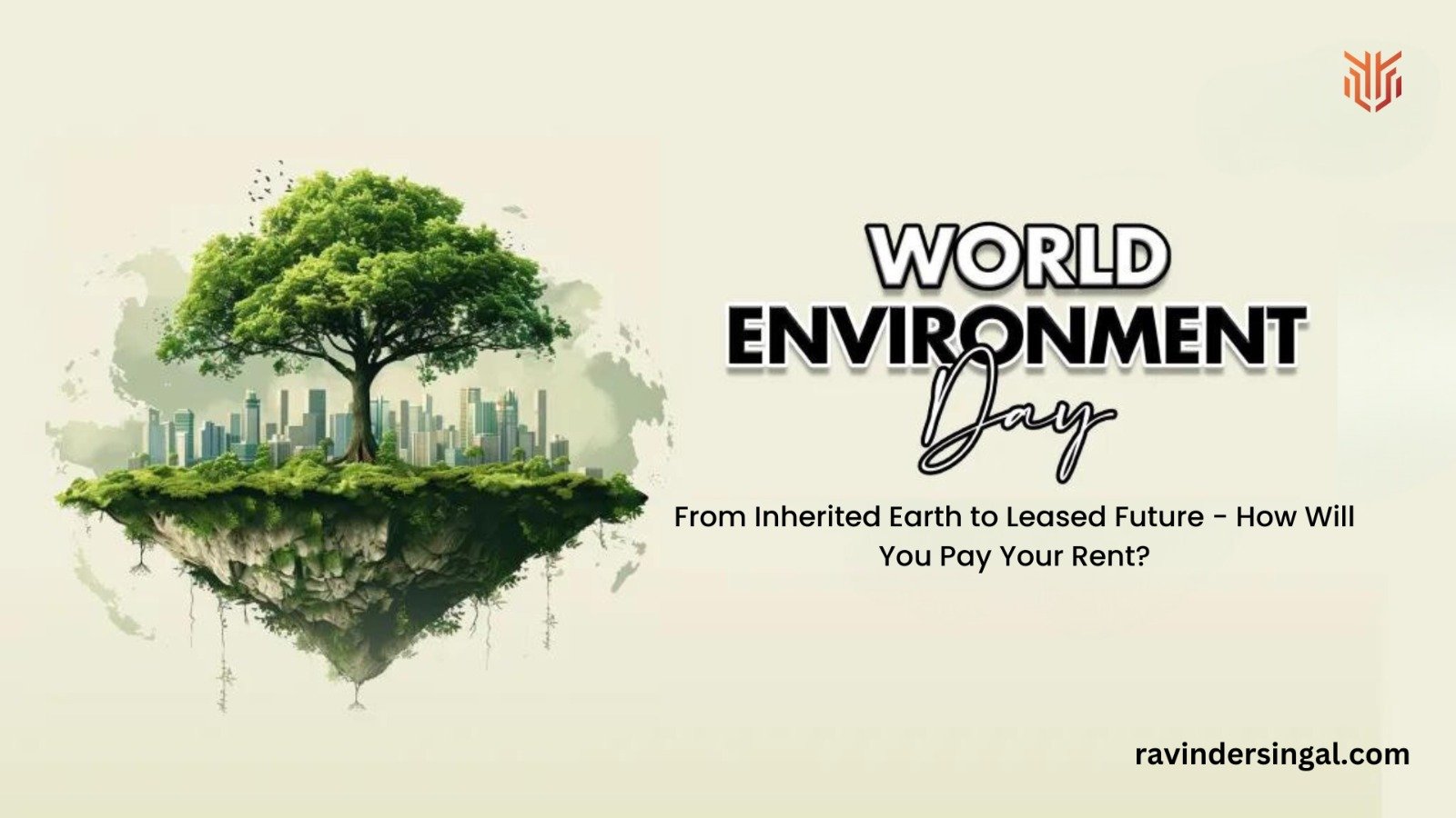 World Environment Day: From Inherited Earth to Leased Future